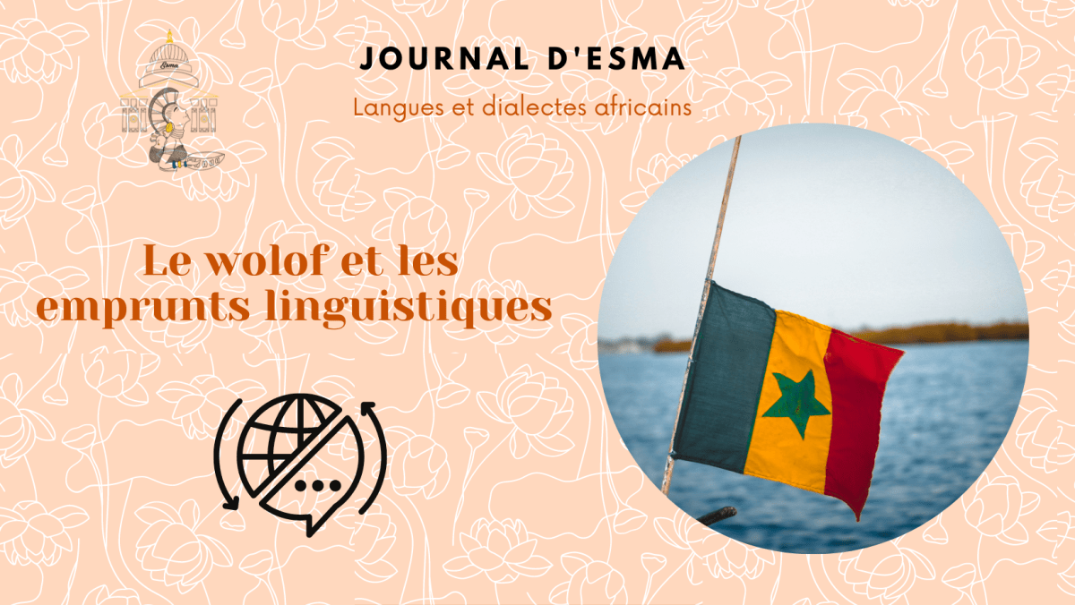 Le wolof et les emprunts linguistiques – ESMA – Paris 1